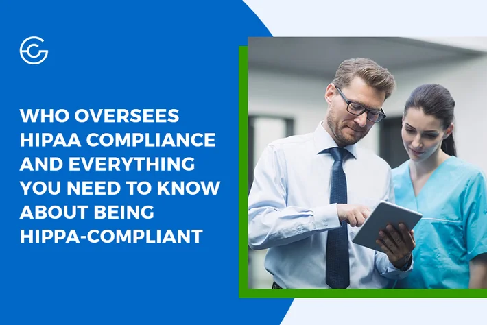 Who Oversees HIPAA Compliance and Everything You Need to Know About ...